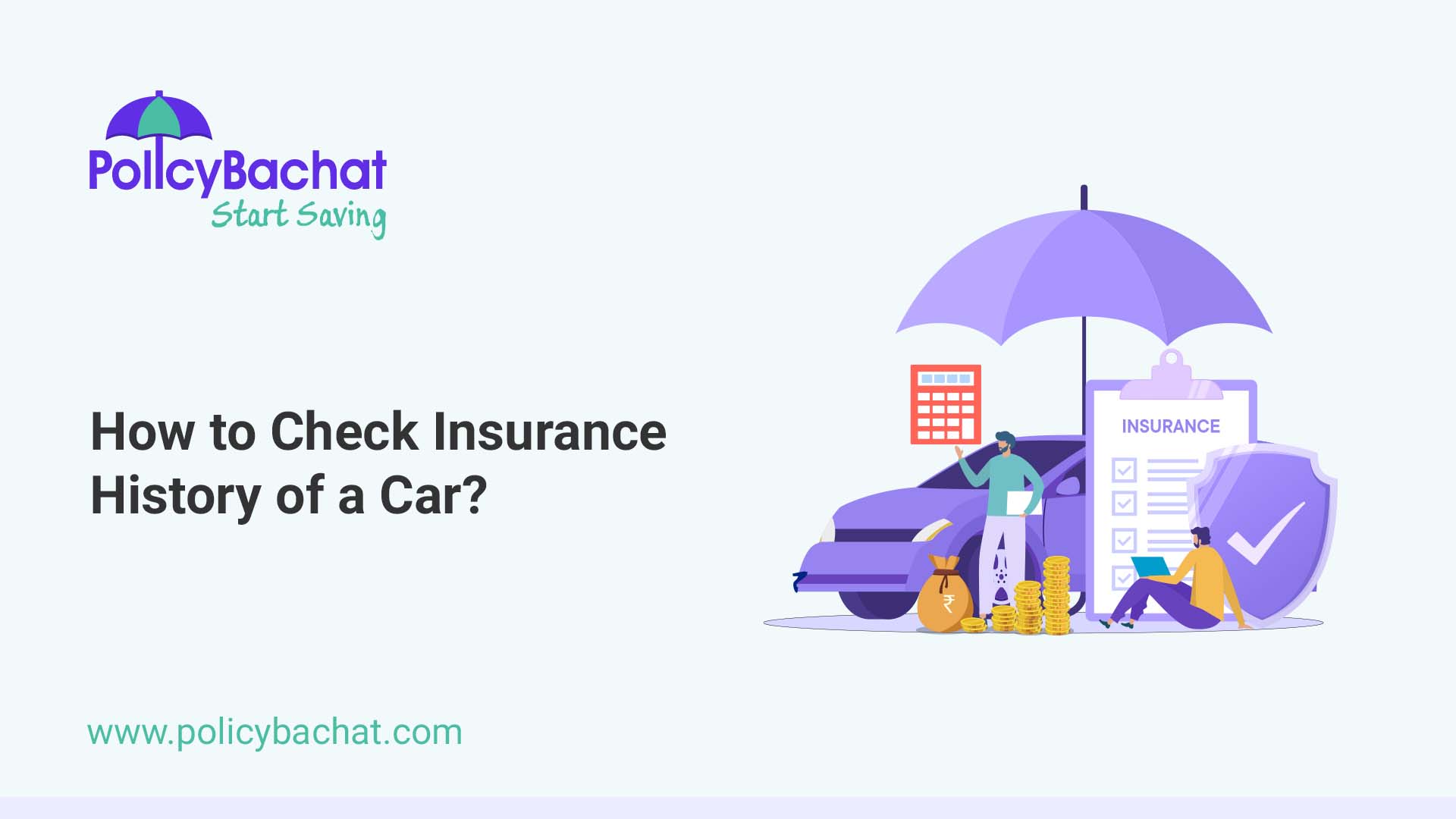 How to Check Insurance History of a Car? - PolicyBachat