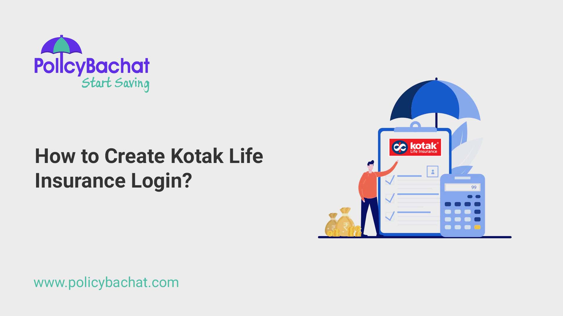 How to Create Kotak Life Insurance Login? - PolicyBachat