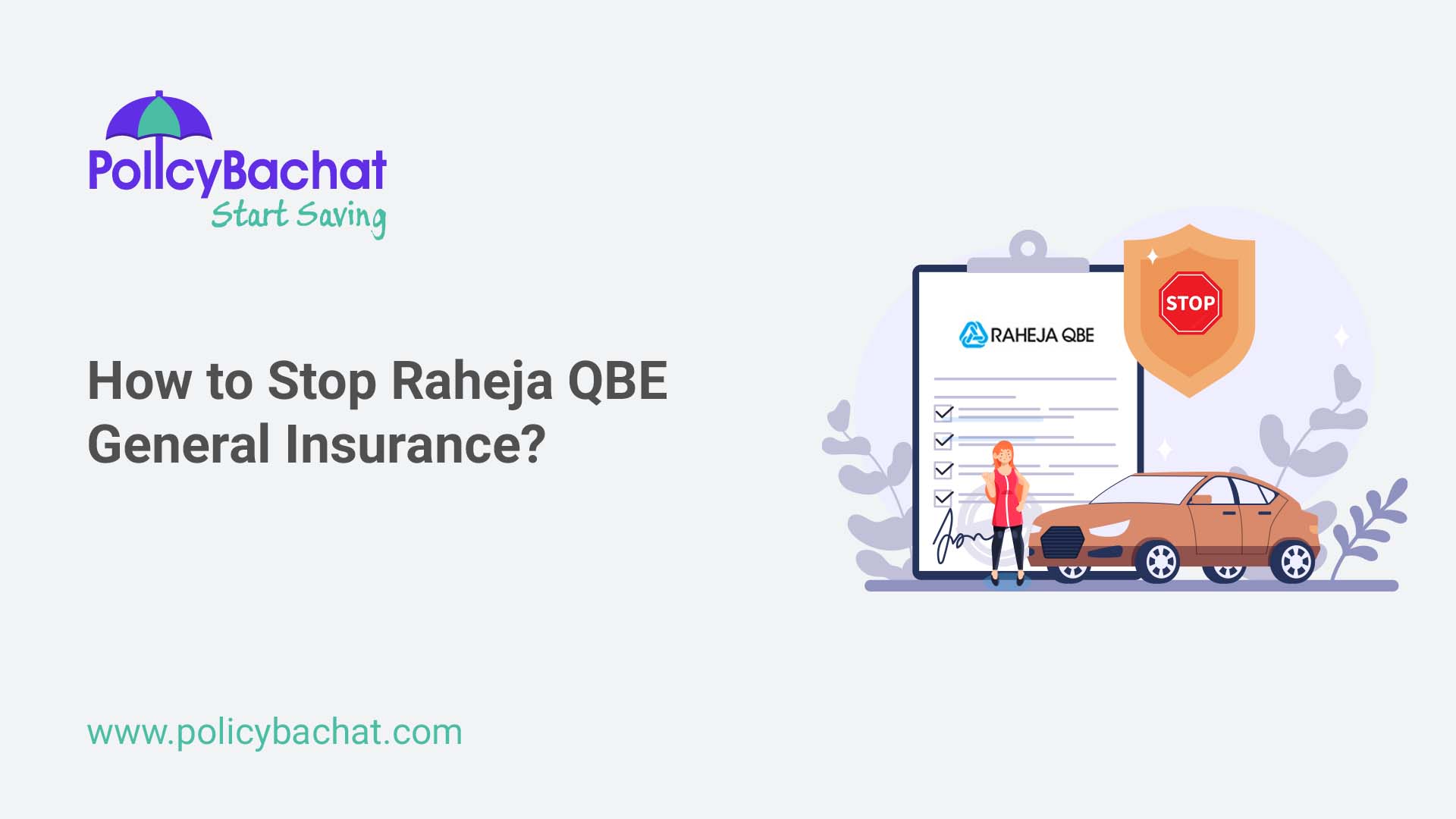 How to Stop Raheja QBE General Insurance? - PolicyBachat
