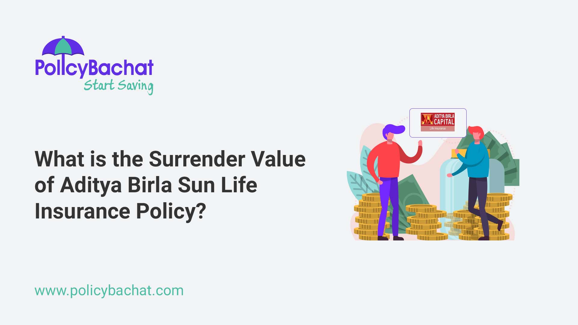 What is the Surrender Value of Aditya Birla Sun Life Insurance Policy ...