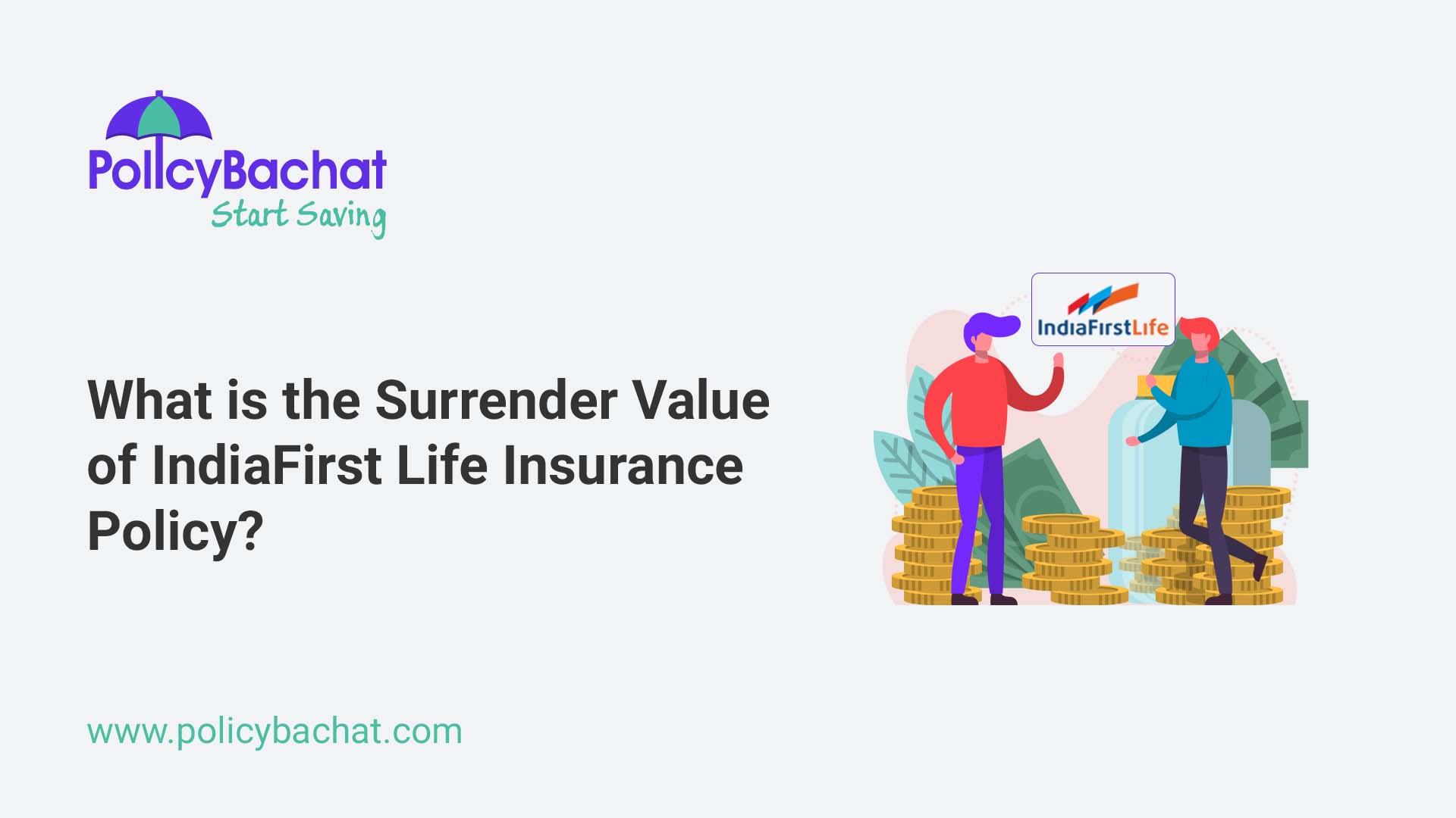 What is the Surrender Value of IndiaFirst Life Insurance Policy ...